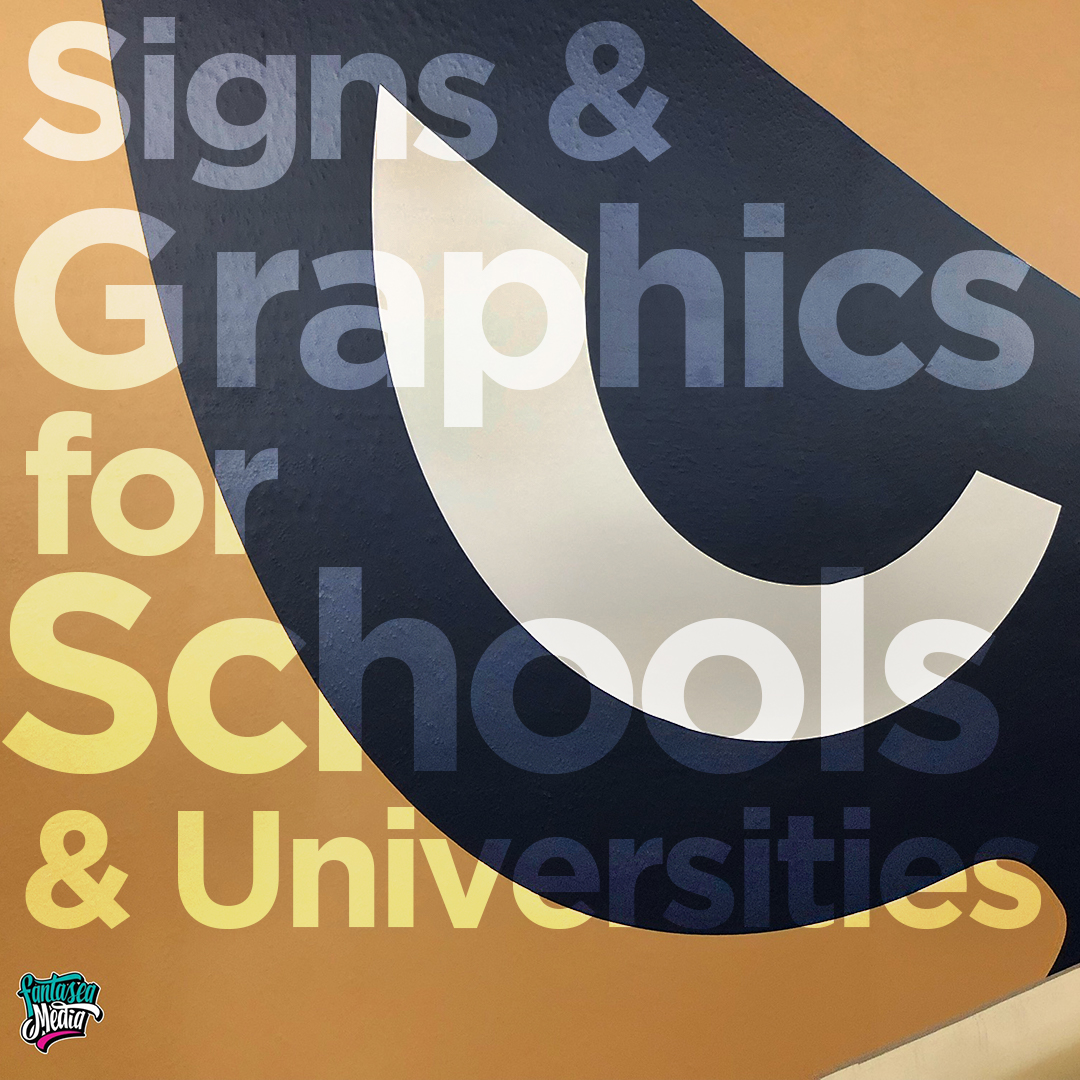 Signs and Graphics for Schools and Universities, Miami-Dade County, FL